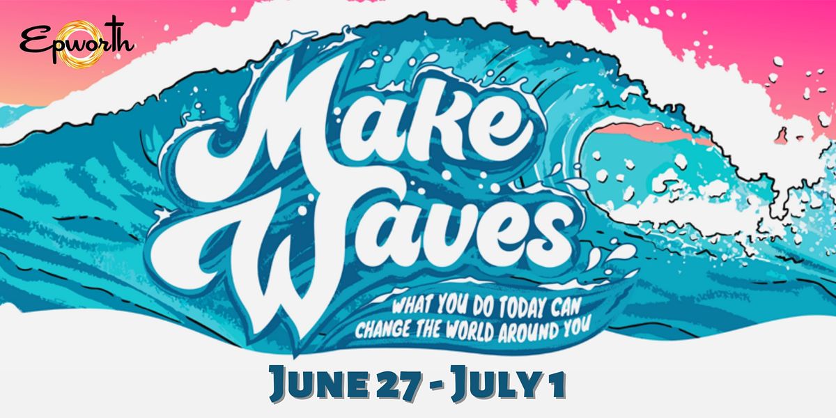 Make Waves Vacation Bible School, Epworth United Methodist Church ...