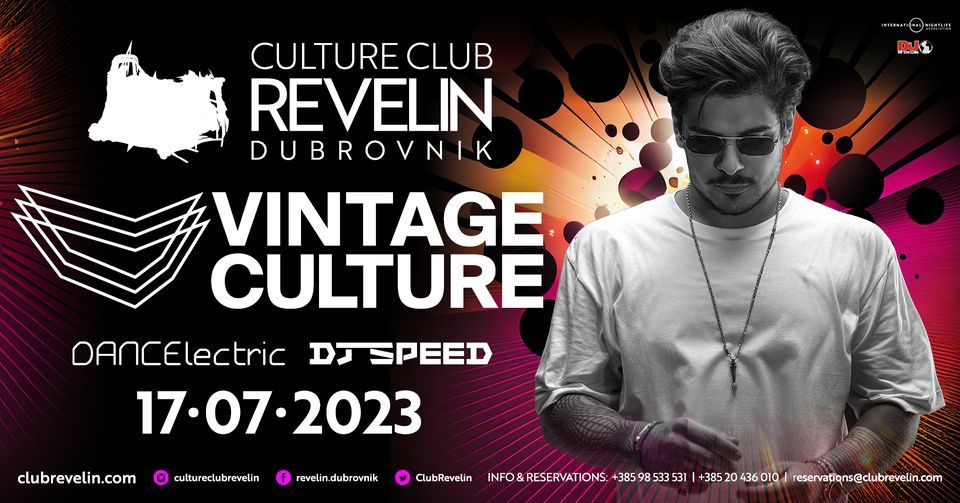 VINTAGE CULTURE at CLUB REVELIN , Culture Club Revelin, Dubrovnik, 17 ...