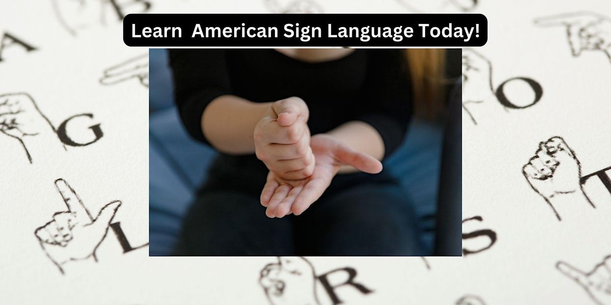 Easily and Quickly Learn Basic American Sign Language, in Only 4 ...