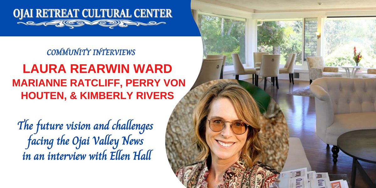 INTERVIEW WITH LAURA REARWIN WARD, OWNER/PUBLISHER, Ojai Retreat, 9 ...