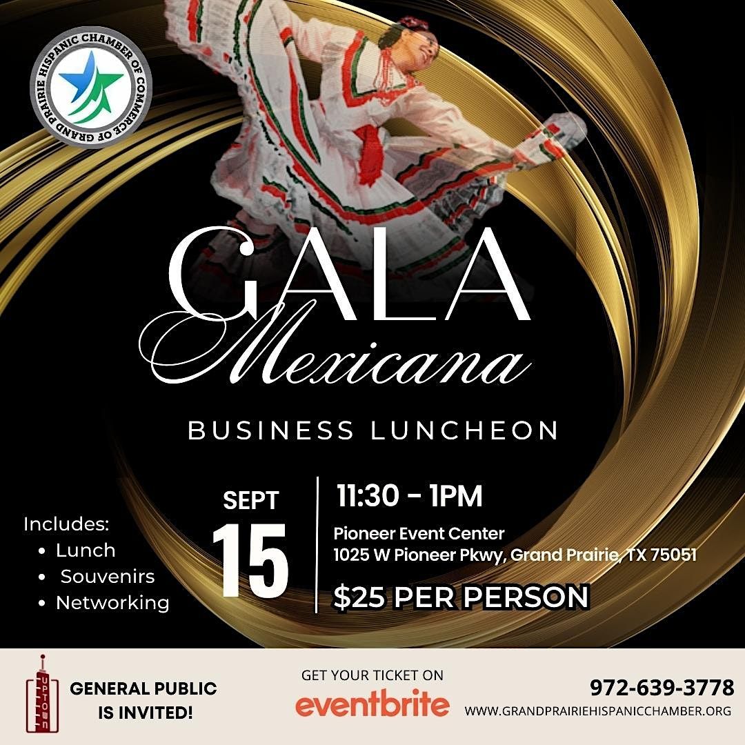 El Grito! Gala Mexicana Business Luncheon, Pioneer Event Center, Grand ...