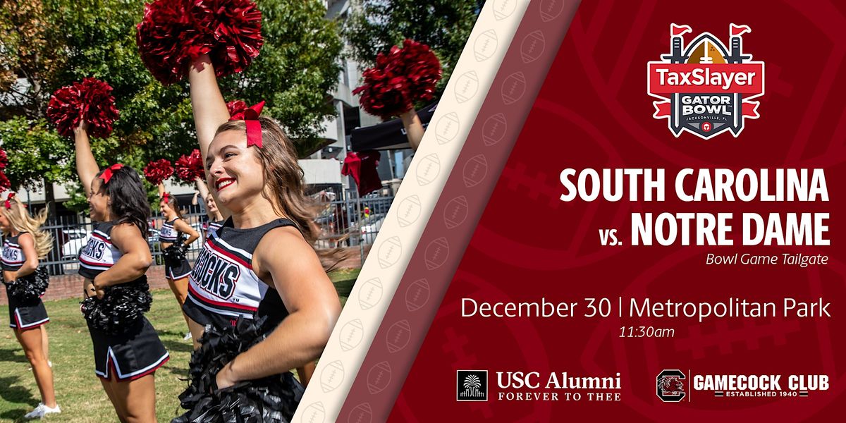 TaxSlayer Gator Bowl: Official Gamecocks Tailgate, Metropolitan Park ...