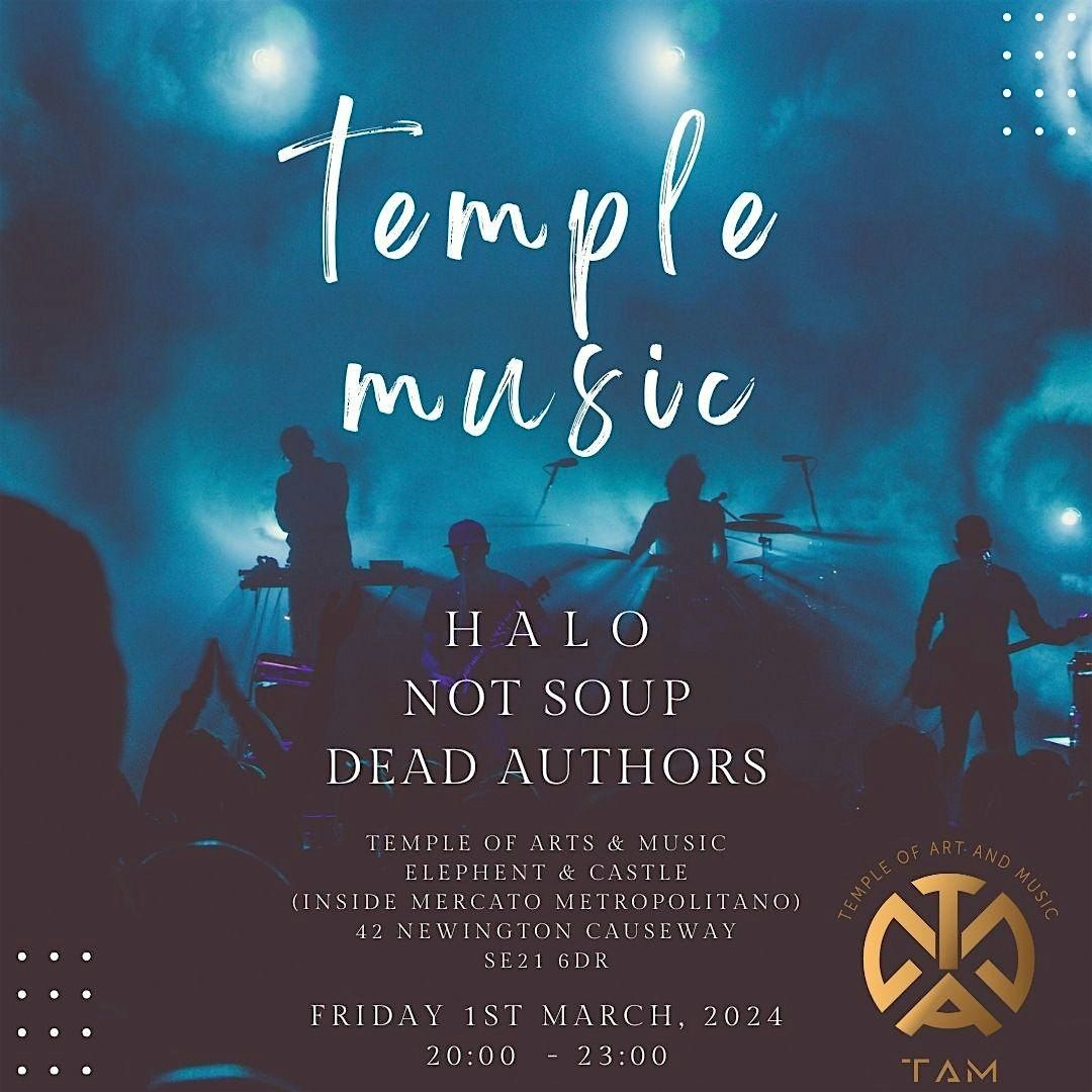 Eclectic Waves Showcase: HALO, Not Soup, Dead Authors Live Show, Temple ...