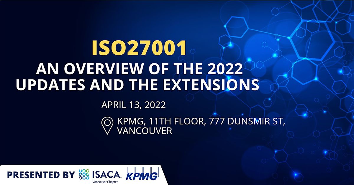 ISO 27001: An Overview of the 2022 Updates and the Extensions, KPMG ...