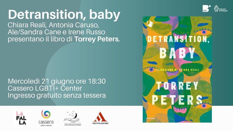 Presentazione del romanzo DETRANSITION BABY di TORREY PETERS, Cassero ...