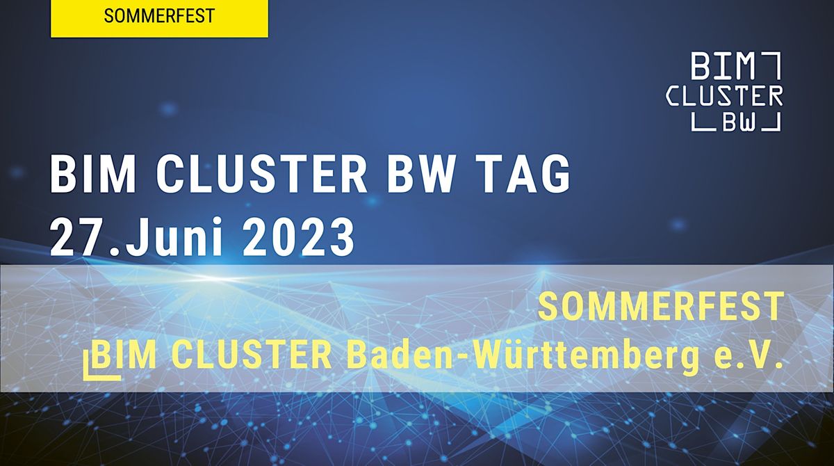 BIM CLUSTER BW - BIM CLUSTER TAG & SOMMERFEST, Forum Haus der ...