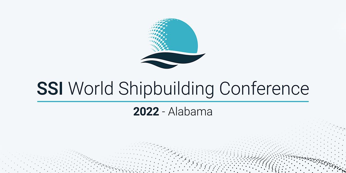 SSI World Shipbuilding Conference 2022, The Battle House Renaissance ...