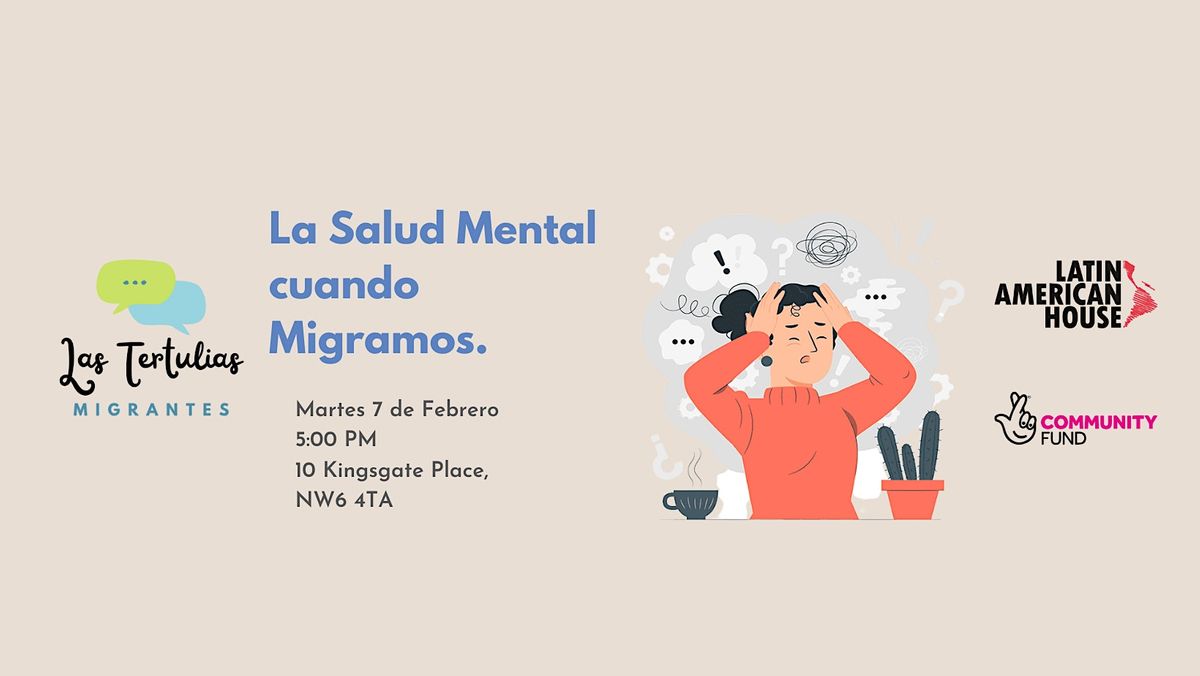 Tertualias Migrantes: HABLEMOS DE SALUD MENTAL. Conversatorio en ...