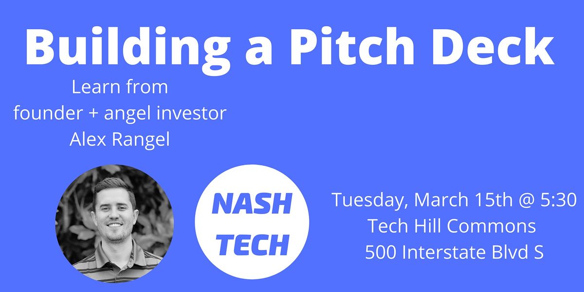 Building a Pitch Deck, Tech Hill Commons, Nashville, 15 March 2022