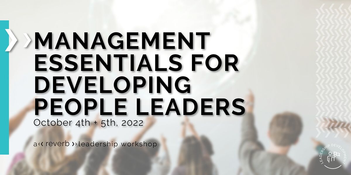 Management Essentials for Developing People Leaders - October 2022 ...