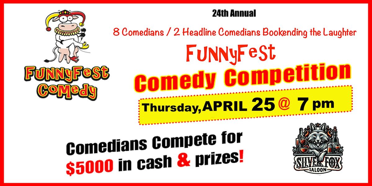 Thursday, April 25 - FunnyFest COMEDY Competition - 8 Hilarious ...