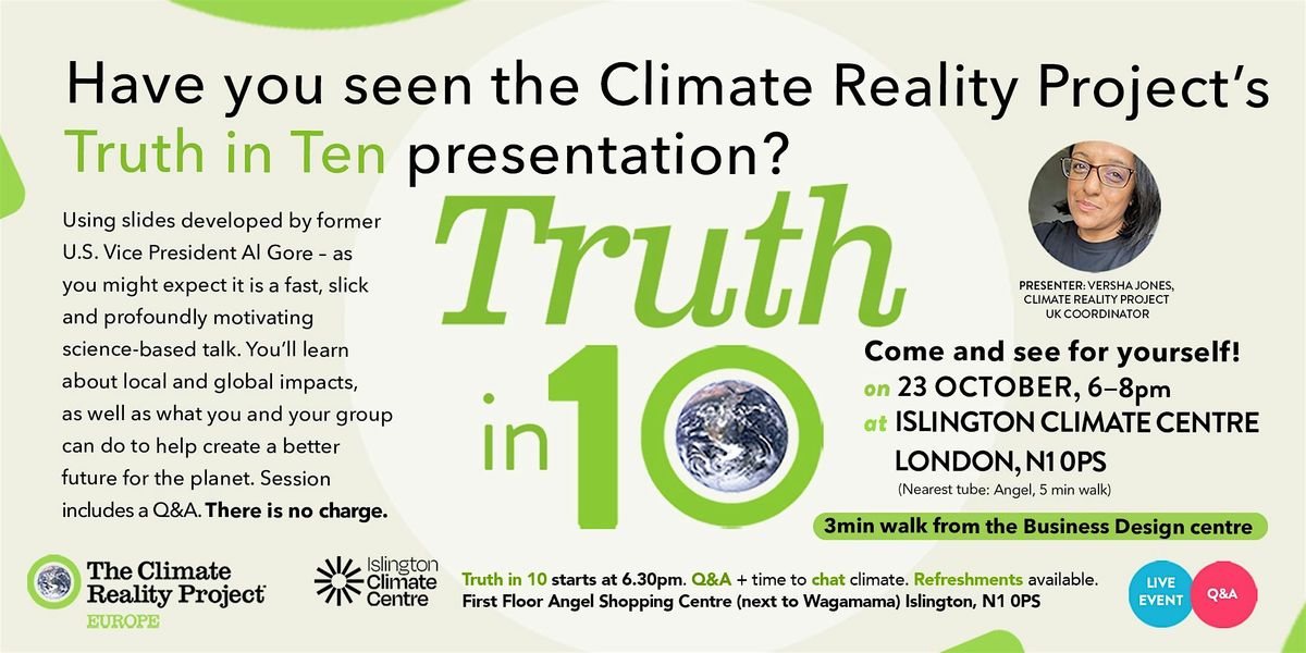The Truth in Ten, Climate Reality presentation, Islington Climate ...