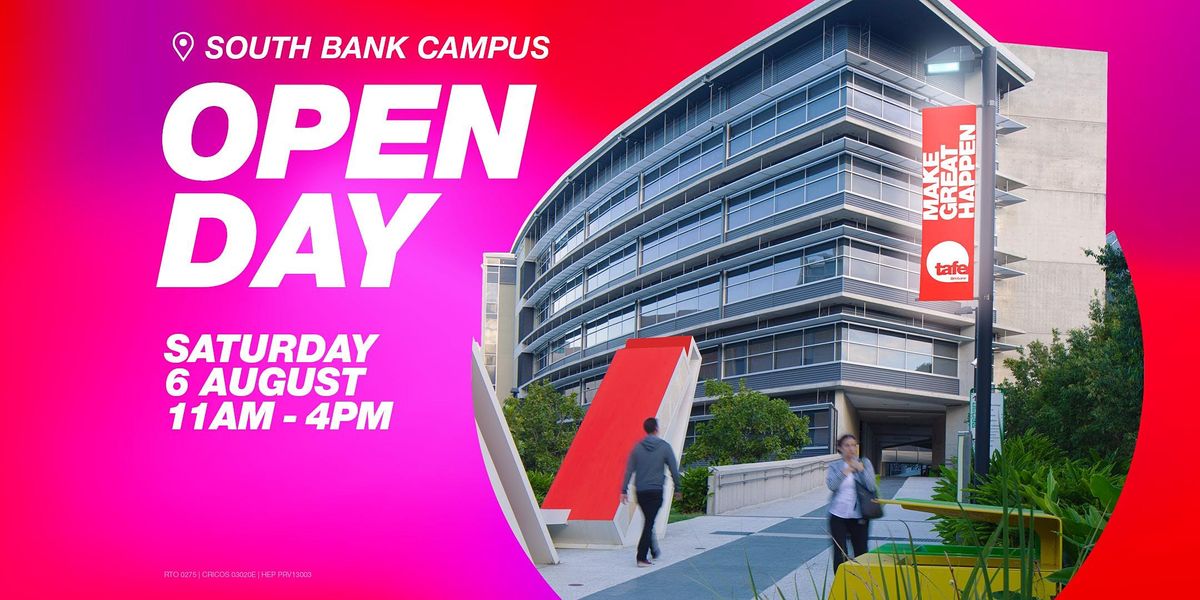 Open Day 2022, TAFE Queensland South Bank Campus, South Brisbane, 6 ...