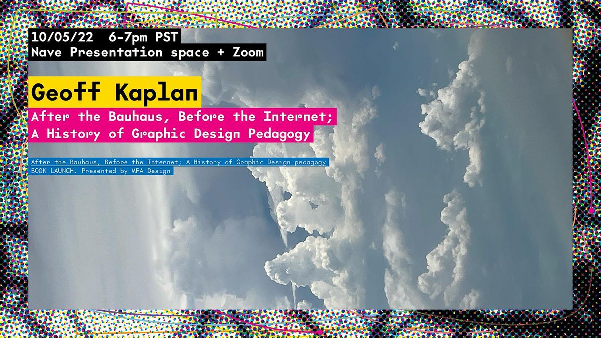 After the Bauhaus,Before the Internet; A History of Graphic Design ...