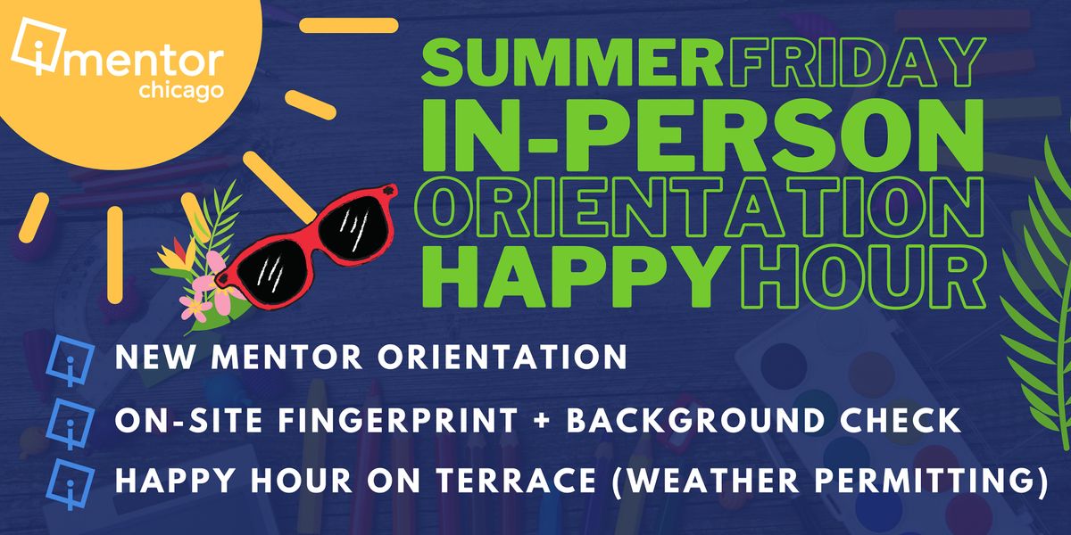 iMentor Chicago Mentor Orientation - River North - 06/24/2022, Five One ...