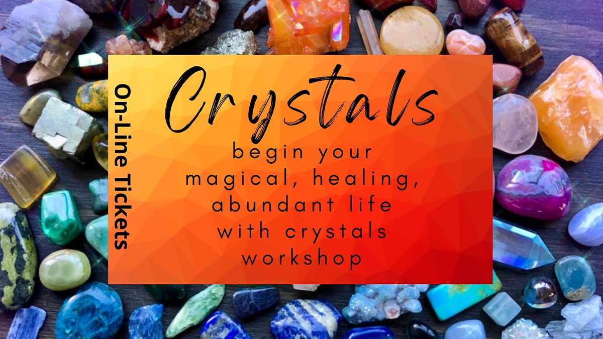 ON-LINE Crystals- Intro to magical healing properties and use in your ...