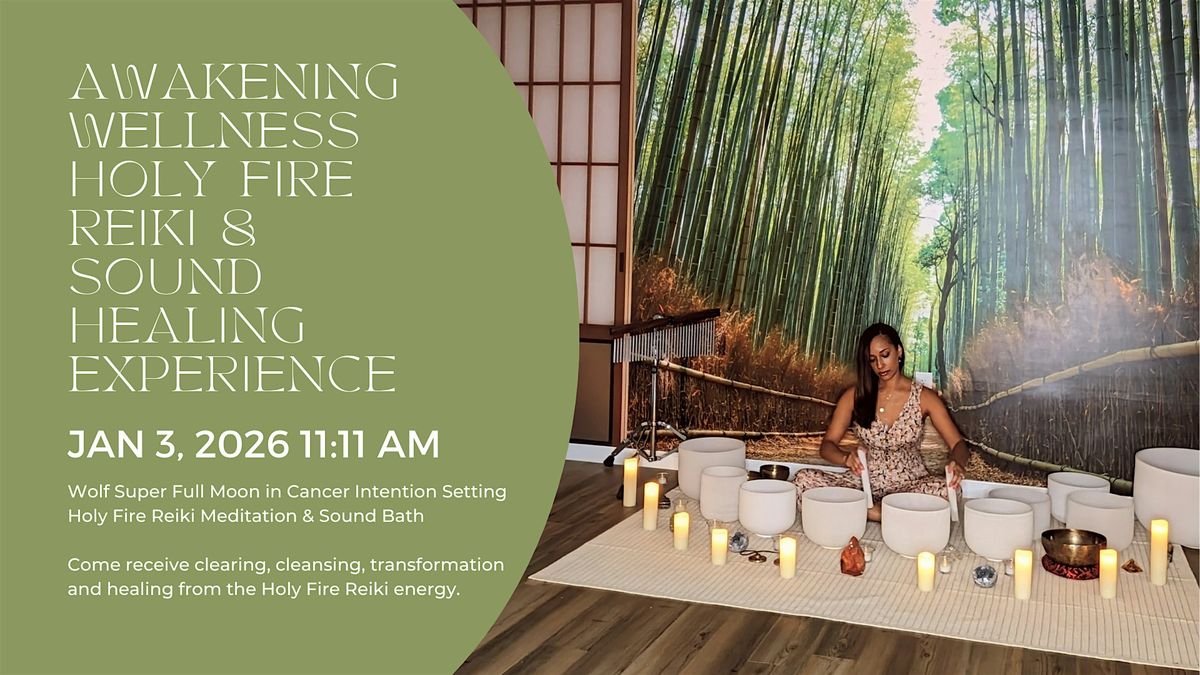 Awakening Wellness Holy Fire Reiki & Sound Healing Experience, Au ...