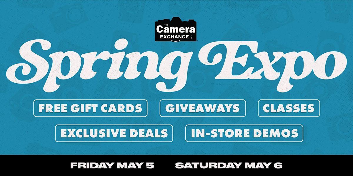 2023 Spring Expo (Austin), The Camera Exchange (Austin), 5 May to 6 May