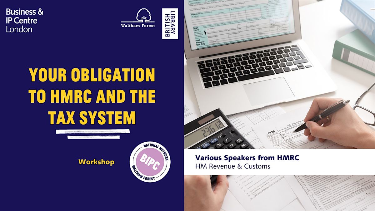 Your obligation to HMRC and the Tax System - Summer 2024, Leytonstone ...