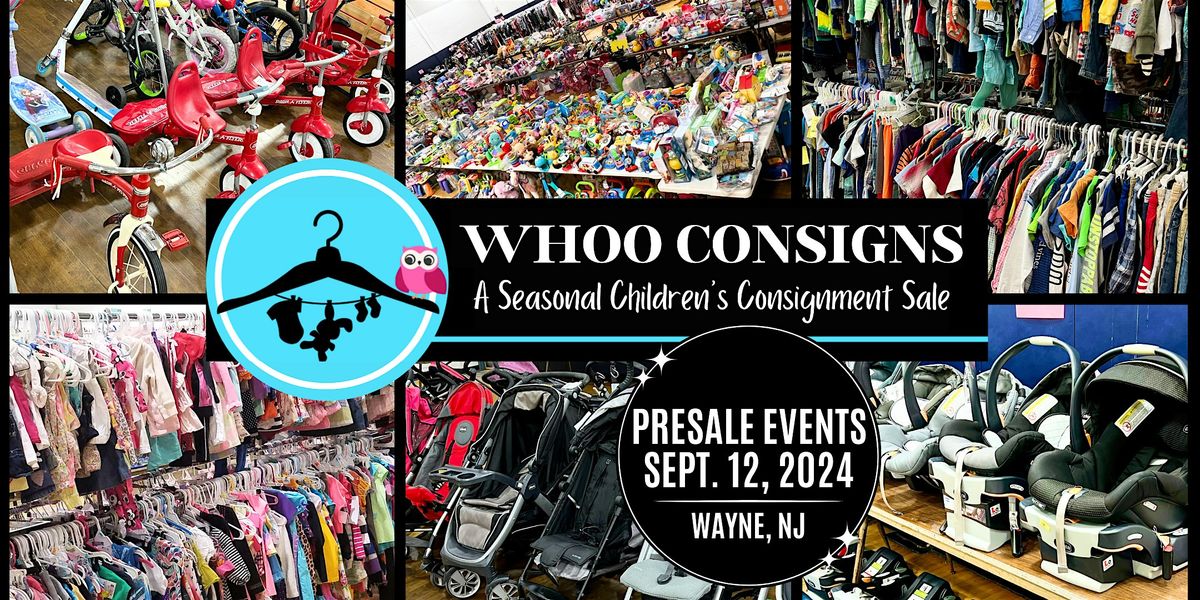 Whoo Consigns Presale Events - Fall 2024, Wayne PAL Building, 12 ...