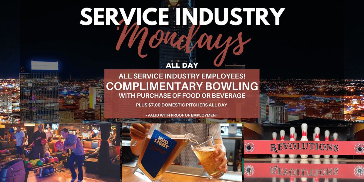 Service Industry Mondays, Revolutions By HeyDay, Oklahoma City, 8 ...