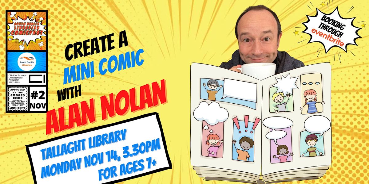 ComicFest 2022: Create a Mini-Comic with Alan Nolan, Tallaght Library, Dublin, 14 November 2022