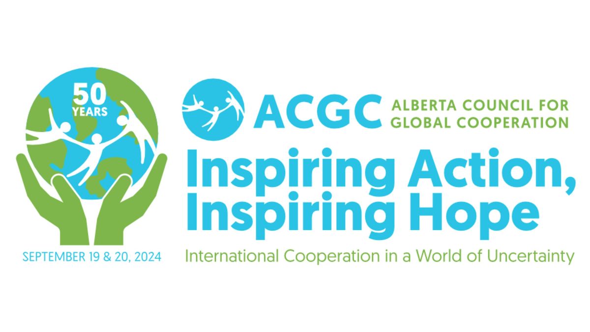 ACGC 2024 Annual Conference: Inspiring Action, Inspiring Hope, Edmonton ...