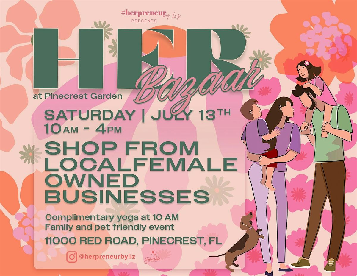 Her Bazaar at Pinecrest Gardens - FREE YOGA 10AM - PLEASE RSVP, Pinecrest Gardens, Miami, 13 ...