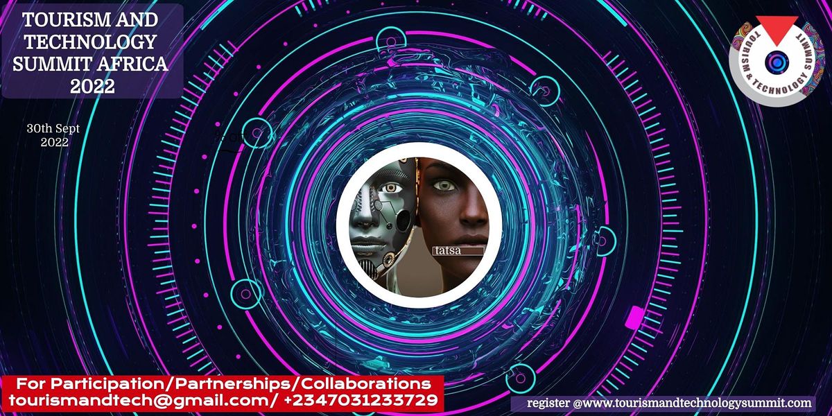 Tourism and Technology Summit Africa 2022, Sheraton Lagos Hotel, 30 ...