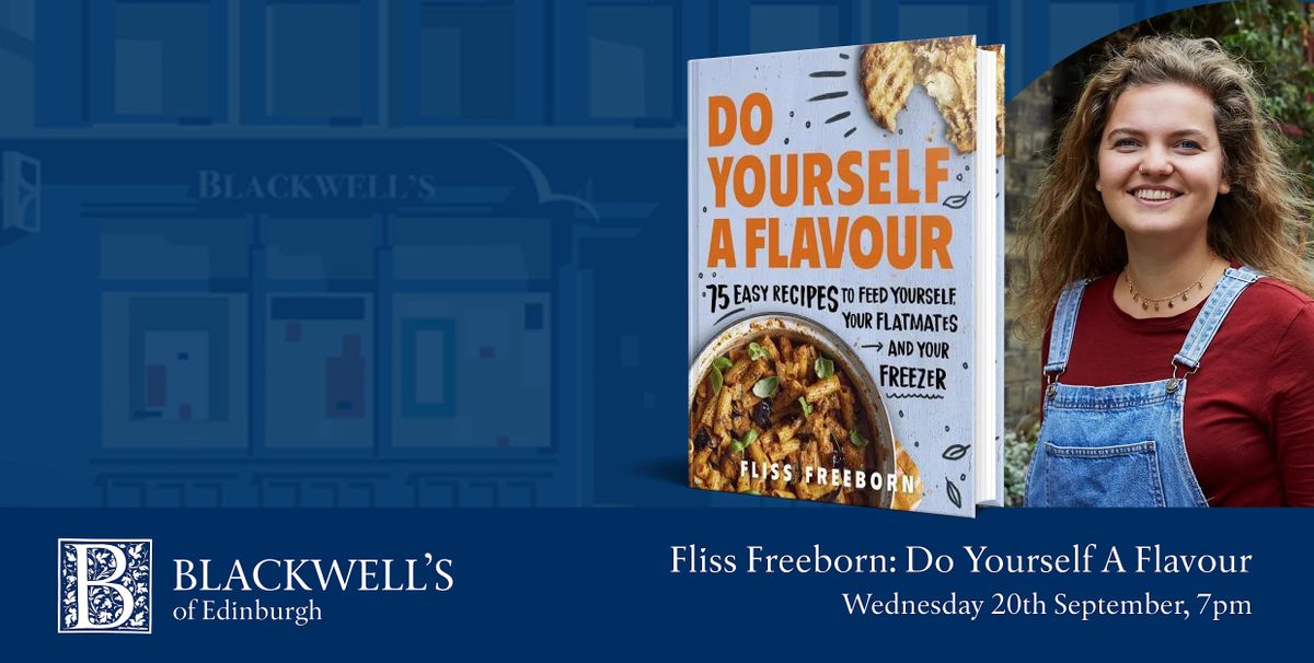 Fliss Freeborn: Do Yourself a Flavour, Blackwell's Bookshop, Edinburgh, 20 September 2023