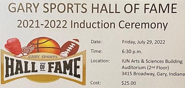 Gary Sports Hall Of Fame 2021-2022 Induction Ceremony, IUN Arts and ...