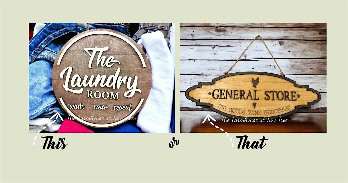 Two Trees DIY Class: Laundry Room Sign or General Store Sign, The ...