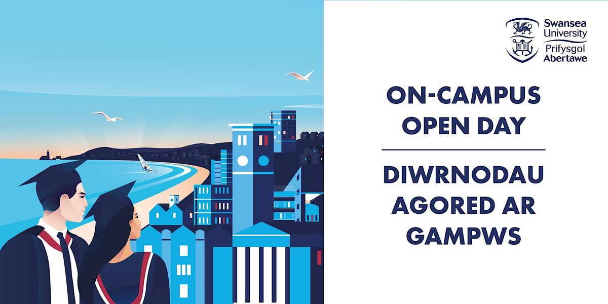 Undergraduate On-Campus Open Day - Saturday 17th June 2023, Swansea ...