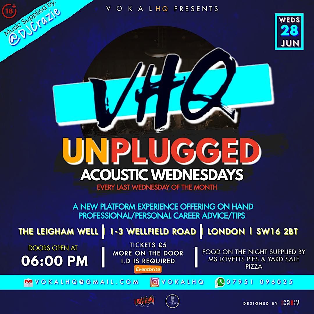 VHQ Unplugged | Acoustic Wednesdays, The Leigham Well, London, 30 ...