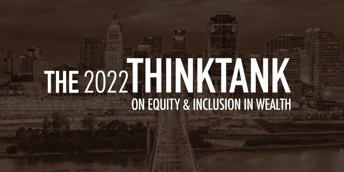 THE 2022 THINK TANK ON EQUITY & INCLUSION IN WEALTH, Hard Rock Cafe ...