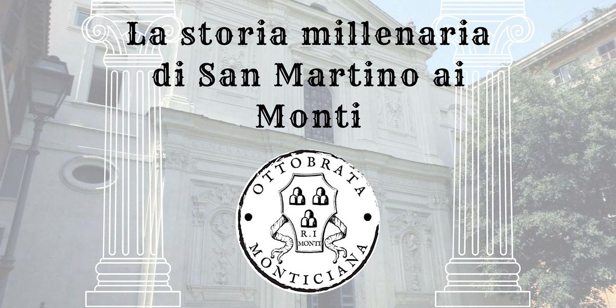 La storia millenaria di San Martino ai Monti, Viale del Monte Oppio, 28 ...