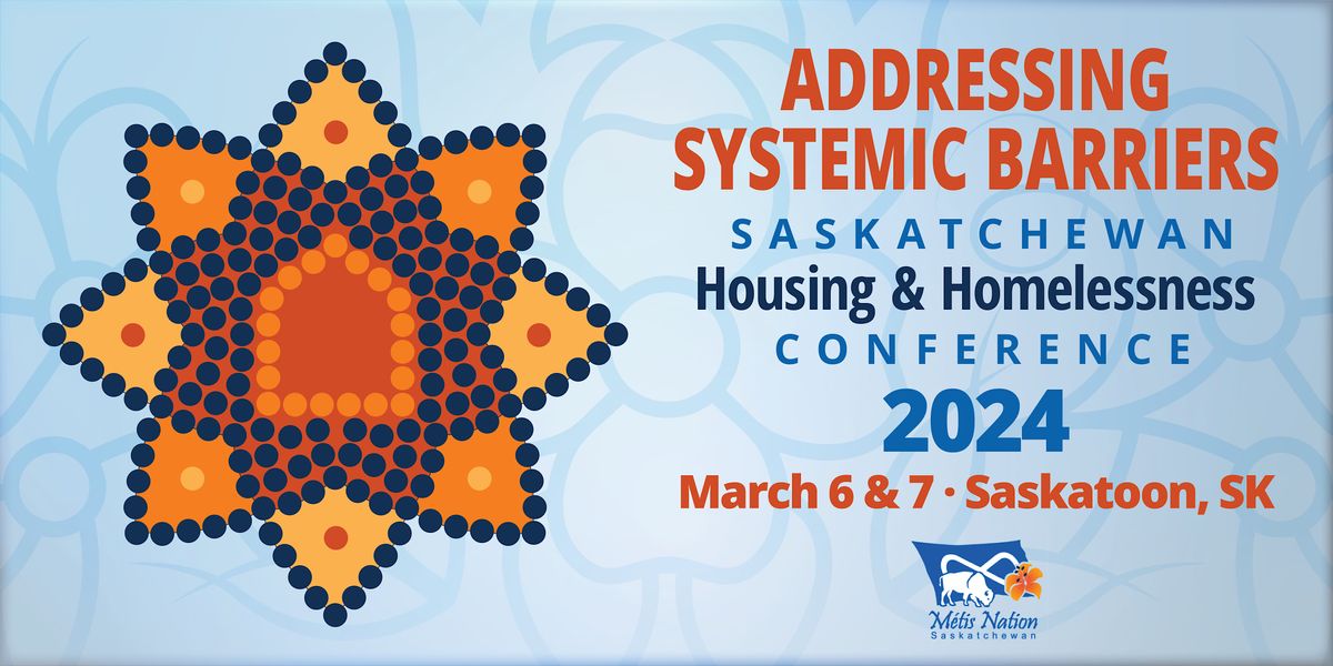 SK Housing and Homelessness Conference 2024, Sheraton Cavalier ...