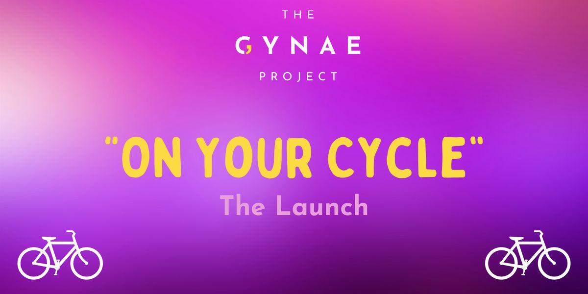 The Gynae Project Presents.. On Your Cycle The Launch, Gymbox Elephant ...