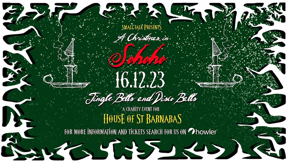 HOSB Member: Christmas in Sohoho, The House of St Barnabas, London, 16 ...