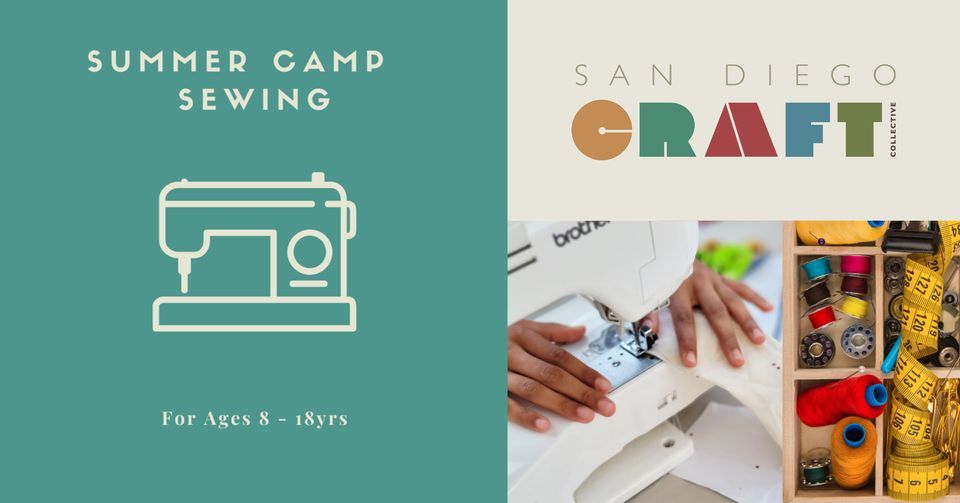 SUMMER CAMP | Sewing Basics | Ages 8-18 years, San Diego Craft ...