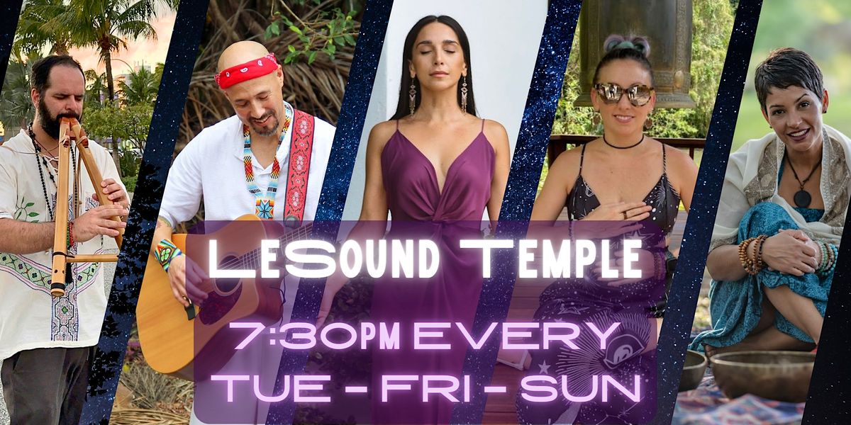 Sound Medicine Journey - Tuesdays, Fridays, and Sundays, Le Sound ...