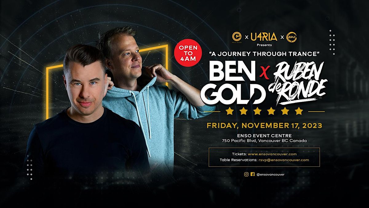BEN GOLD x RUBEN DE RONDE - JOURNEY TO TRANCE, Enso Event Centre ...