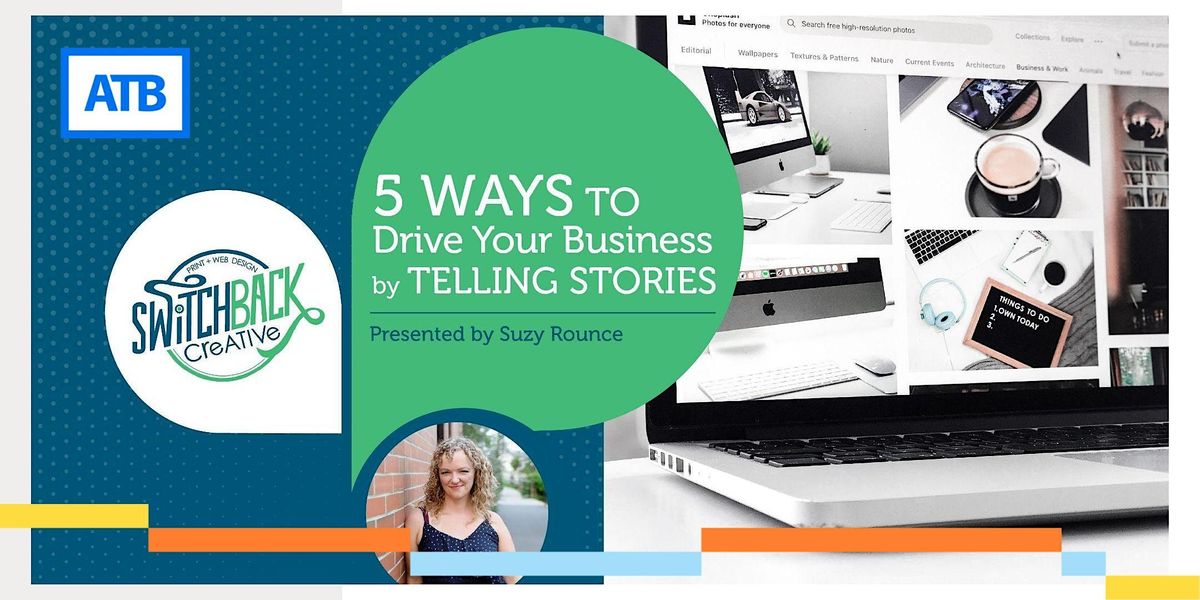 5 Ways to Drive your Business by Telling Stories, ATB Entrepreneur ...
