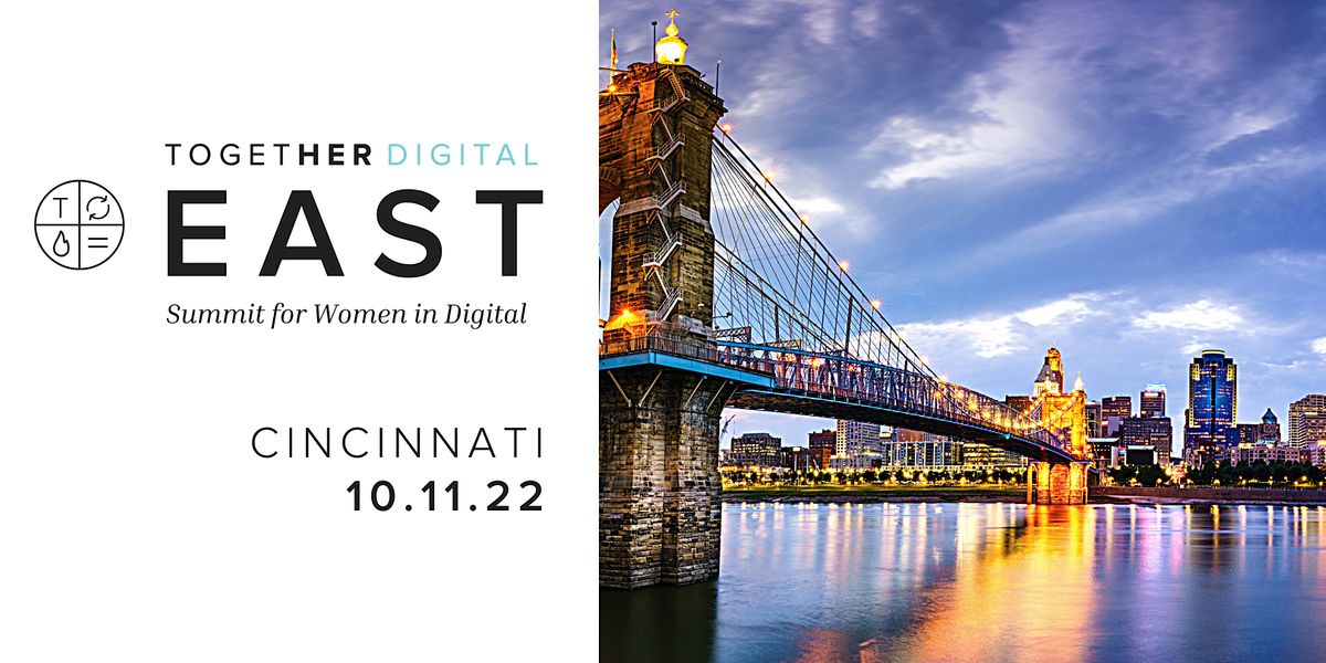 Together Digital East, Summit for Women in Digital, The Transept ...