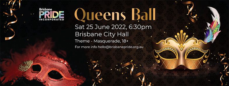 Brisbane Pride 61st Queens Ball Awards, City Hall Brisbane, 25 June 2022