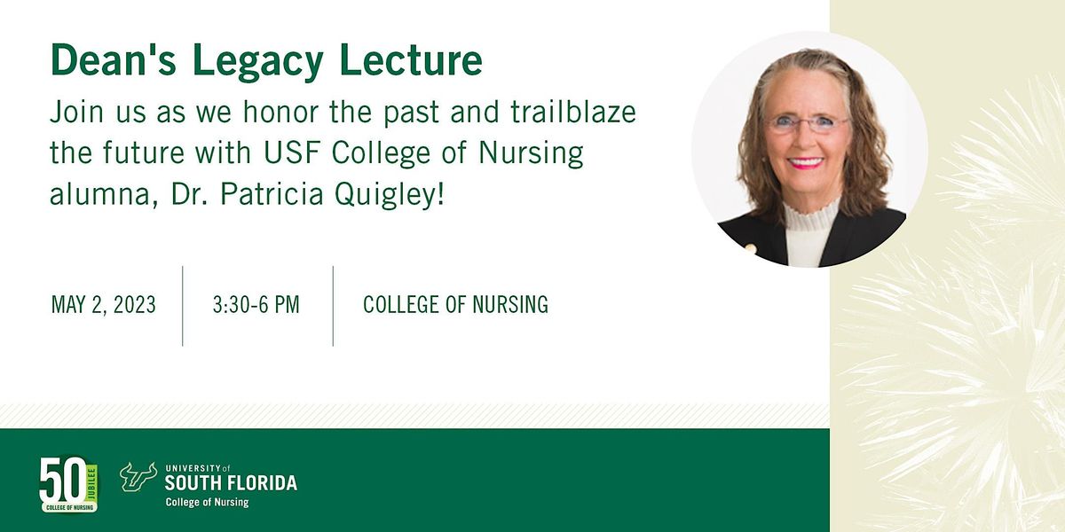Deans Legacy Lecture -- USF College of Nursing, University of South ...