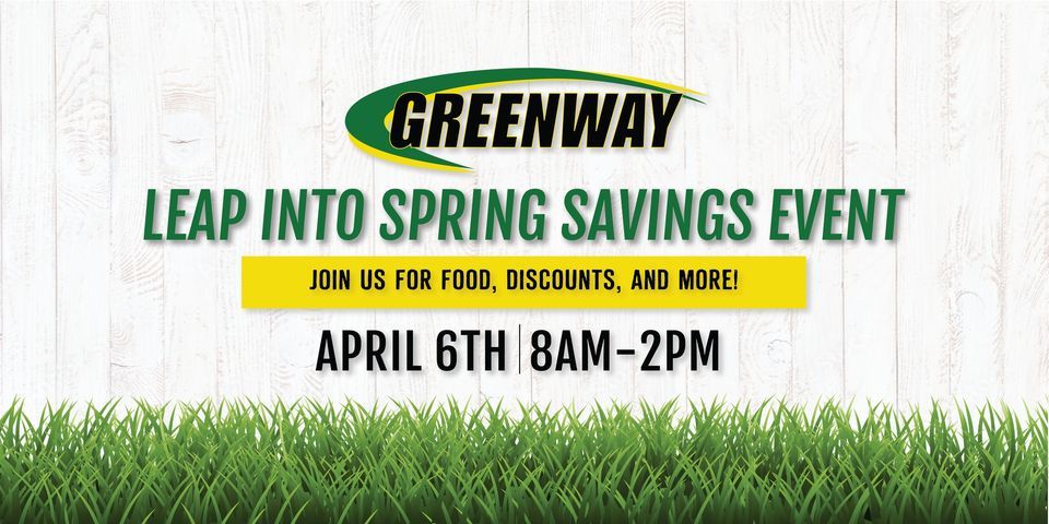 Leap Into Spring Savings Event, Greenway - Russellville (Russellville ...