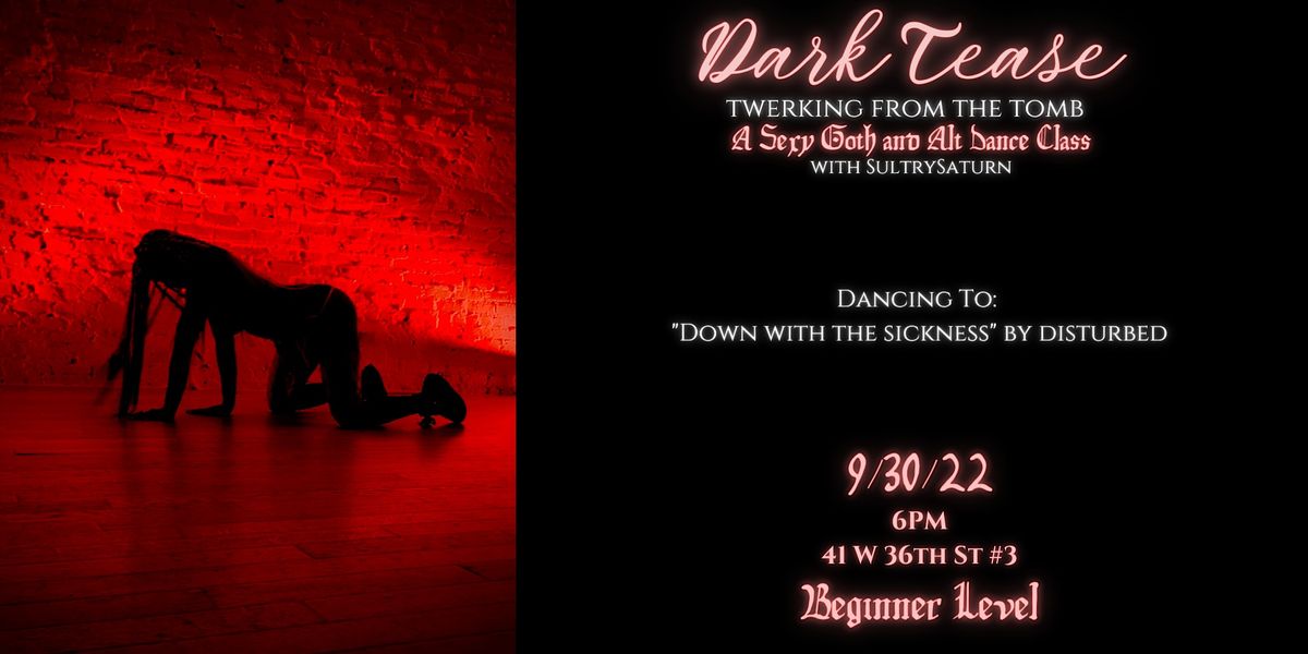 Dark Tease: Twerking From the Tomb, SassClass, New York, 30 September 2022