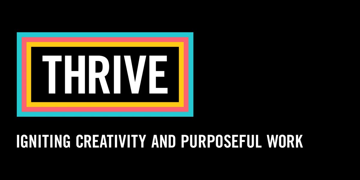 THRIVE: Igniting Creativity and Purposeful Work, POi Living Lab, North York, 28 September 2022