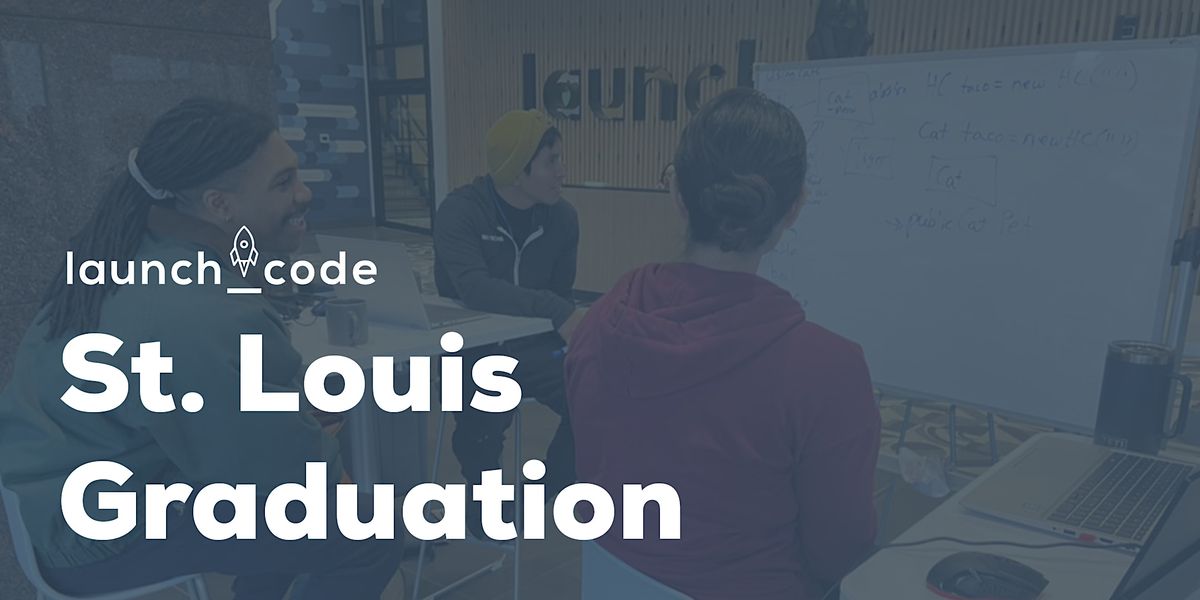 St. Louis Graduation of May, 2023 Access+, LaunchCode Headquarters, St. Louis, 19 May 2023